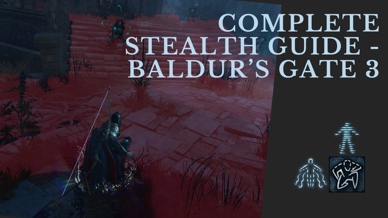 Stealth Guide | Baldur's Gate 3 (BG3)